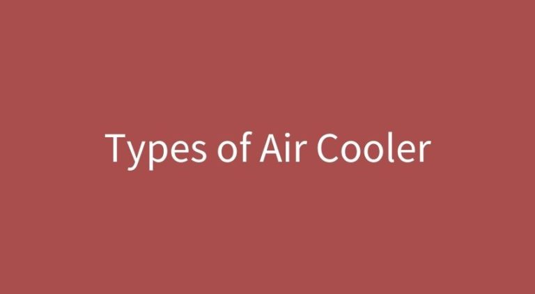Types of Air Cooler | Desert vs Room Cooler